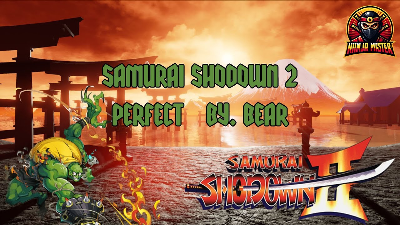 Zerando com #Gen_An Level 8 - Samurai Shodown 2 Perfect - By. Bear ...