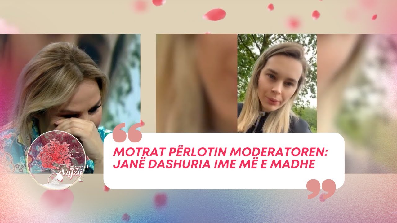 Motrat përlotin moderatoren: Janë dashuria ime më e madhe - YouTube