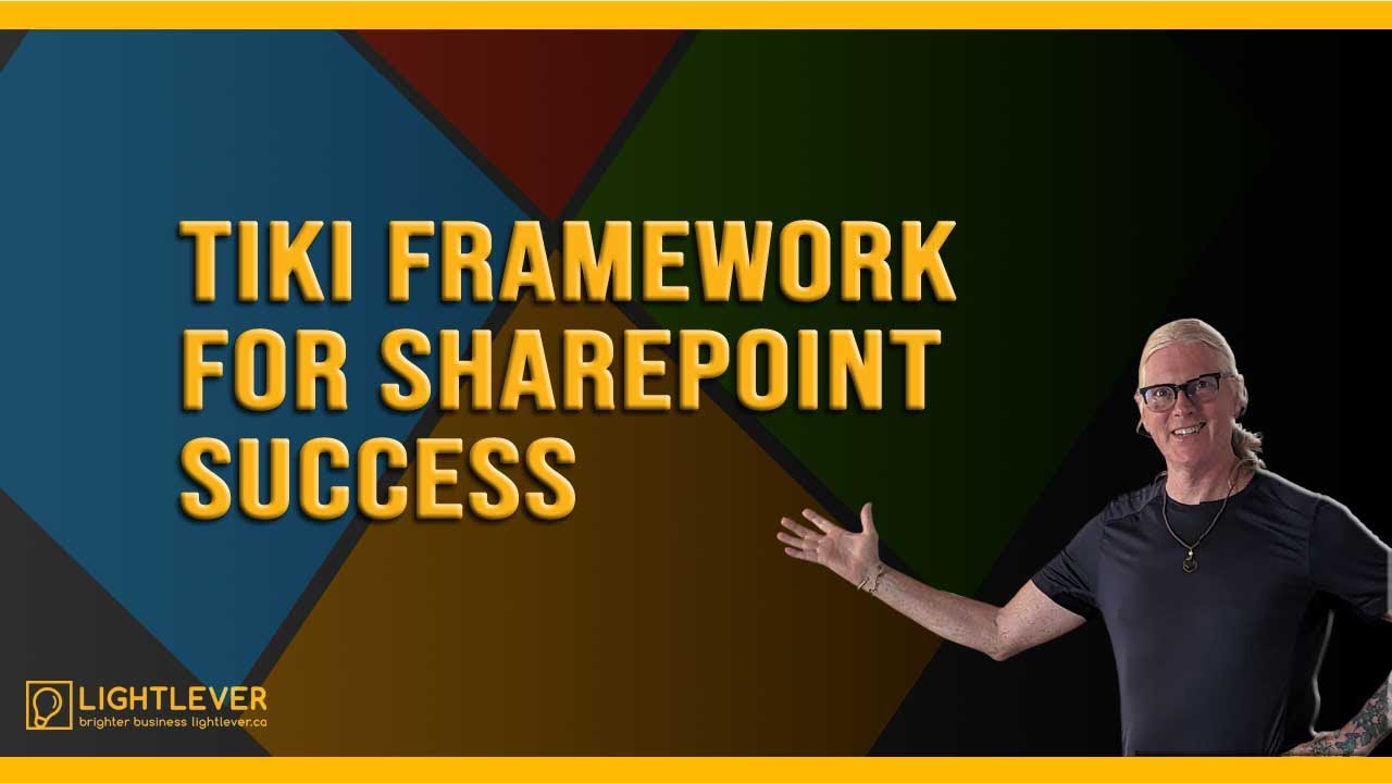 TIKI Framework for SharePoint Success | Microsoft 365 in Practice Ep ...