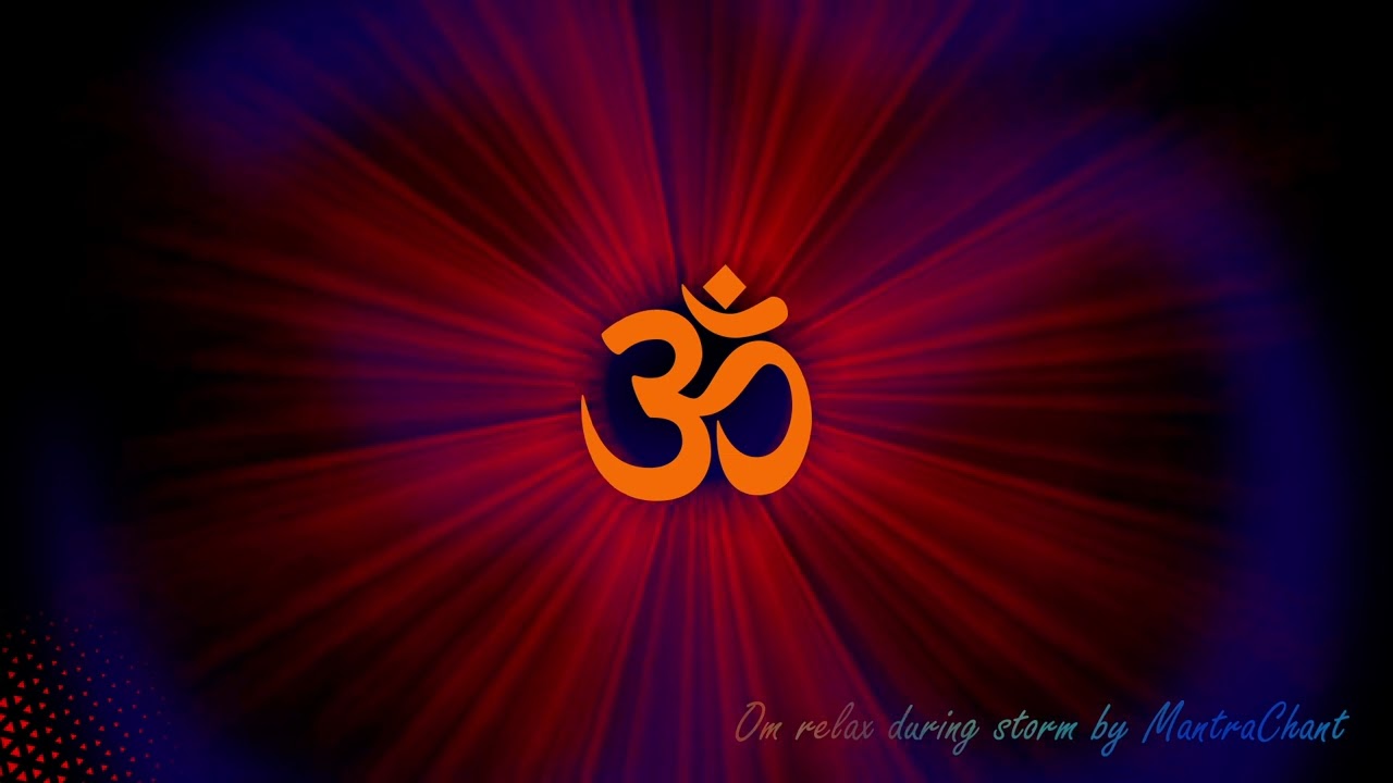 Om relax during the storm, powerful meditative Om chanting for 30 mins ...