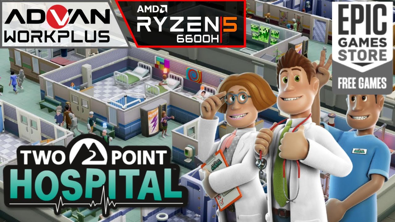 TWO POINT HOSPITAL | GRATIS @EpicGamesStore s.d 19 JUNI 2025 | Advan W+ ...