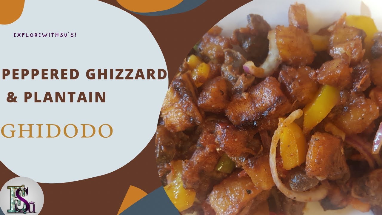Ghidodo Recipe - Peppered Ghizzard & Plantain / dodo Recipe - YouTube