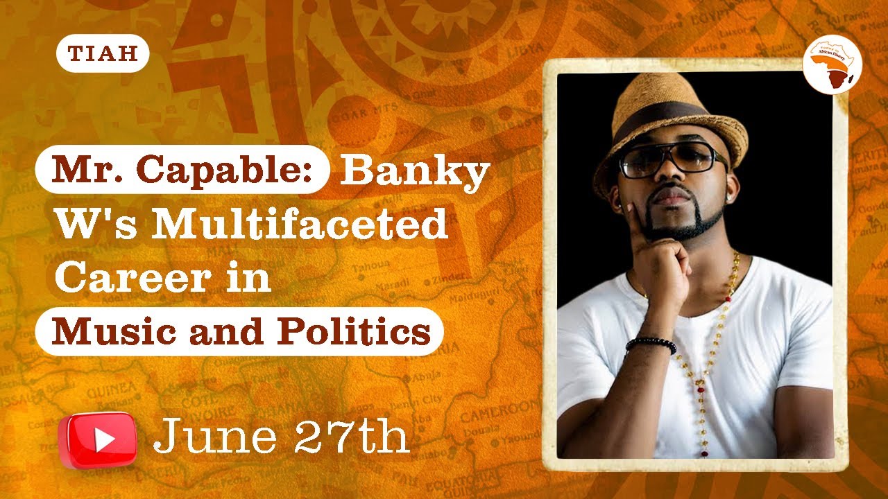 June 27th: Mr Capable: Banky W's Multifaceted Career in Music and ...
