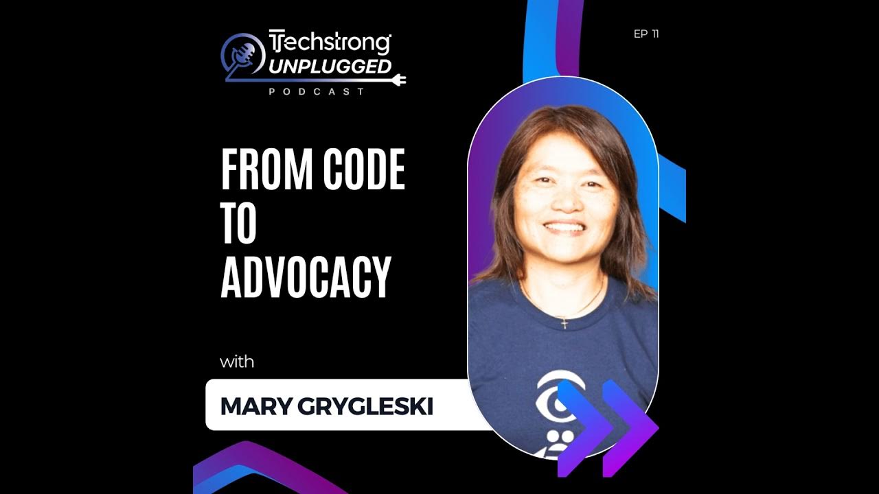From Code to Advocacy with Mary Grygleski - Techstrong Unplugged - EP11 - YouTube