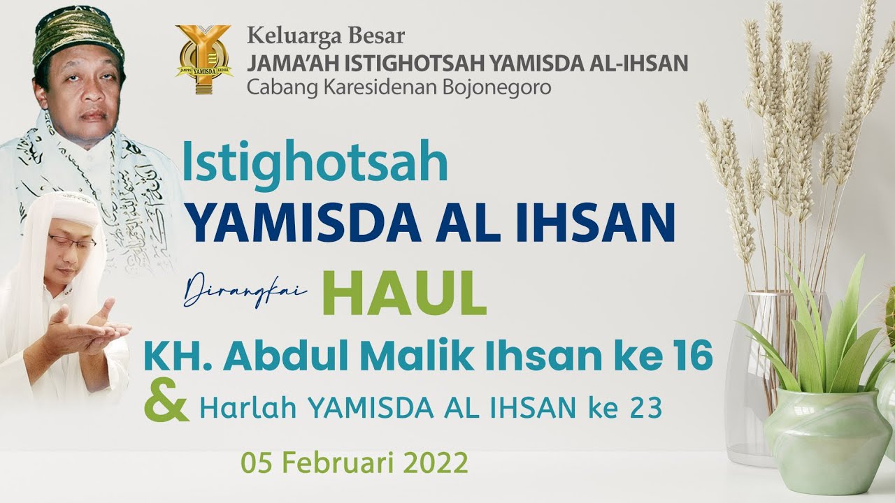 Istighotsah YAMISDA AL IHSAN dirangkai HAUL KH. Abdul Malik Ihsan ke 16 ...