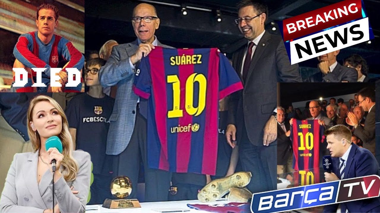 BREAKING | SAD NEWS!! BARCA LEGEND Luis Suarez Died. - YouTube