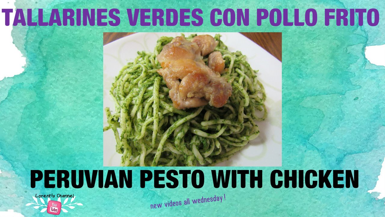 Tallarines verdes / Peruvian Pesto with Chicken - YouTube