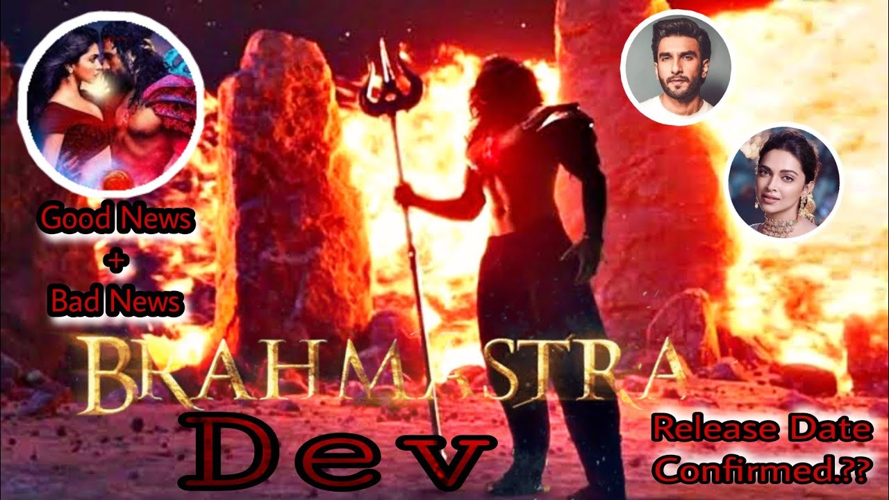 Brahmastra Dev Release Date confirm|Bollywood leaks| Brahmastra part 2 ...