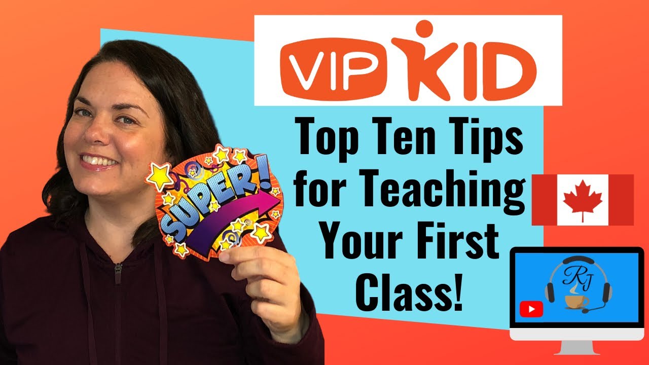 2021 VIPKid New Teacher Teaching Their First Class Top Ten Tips - YouTube