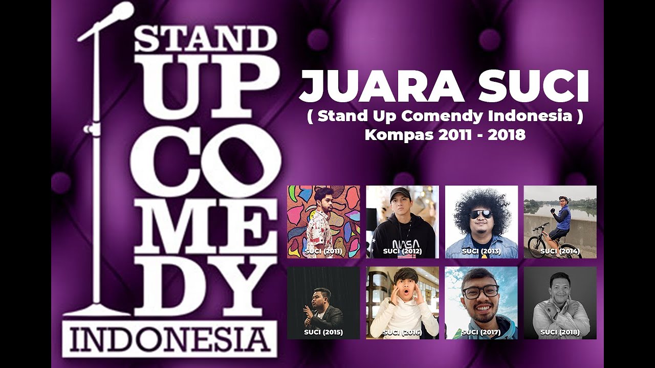 Juara Suci ( Stand Up Comendy Indonesia ) Kompas 2011 - 2018 - YouTube