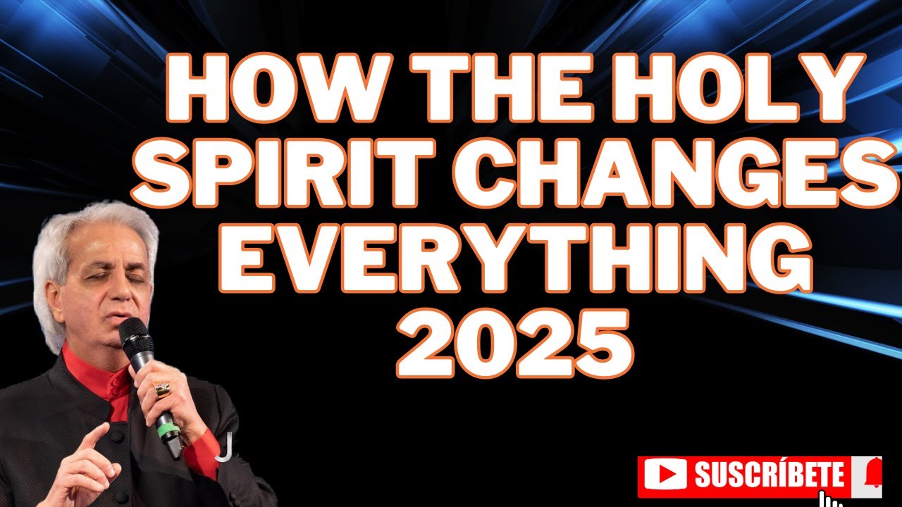 How the Holy Spirit Changes Everything 2025: A Powerful Encounter You Can’t Ignore |Benny Hinn ...