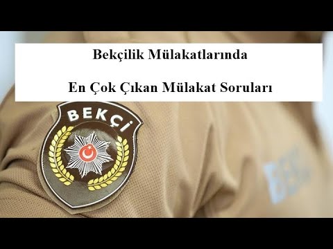2021 Bekçilik Mülakatlarında En Çok Çıkan Mülakat Soruları