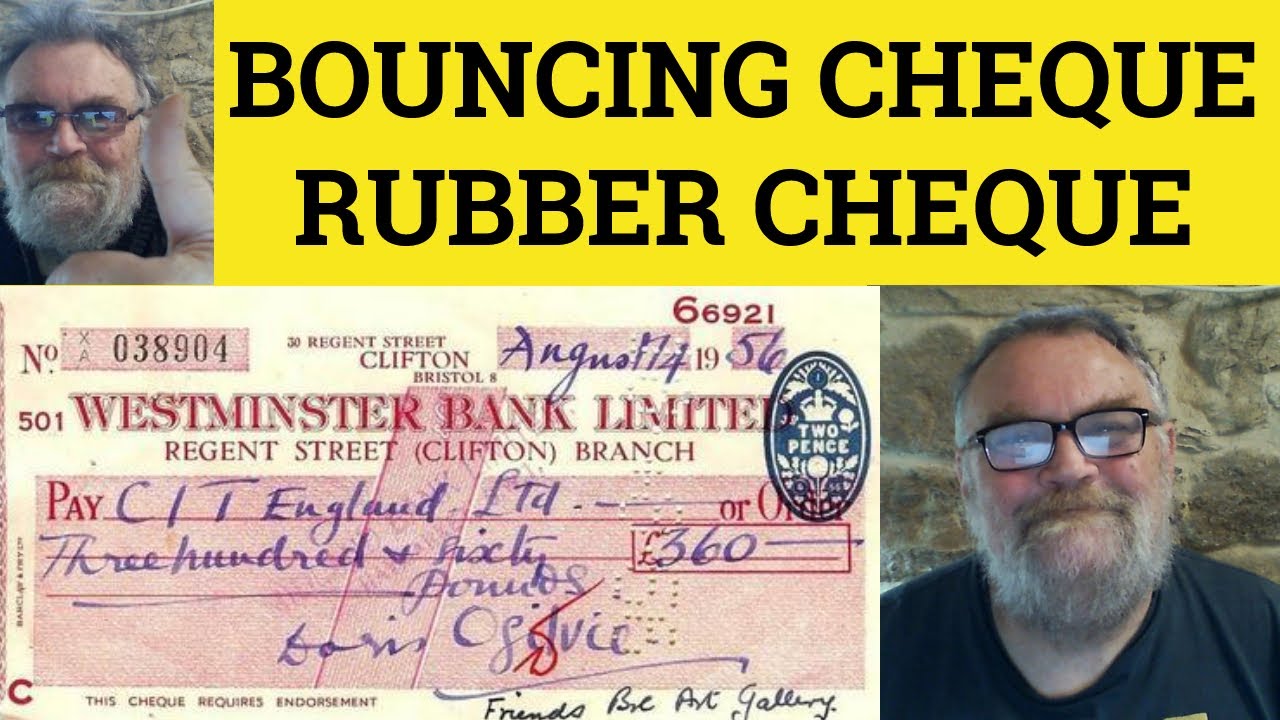 🔵 Bouncing Cheque Defined - A Rubber Cheque Examples - A bouncing ...