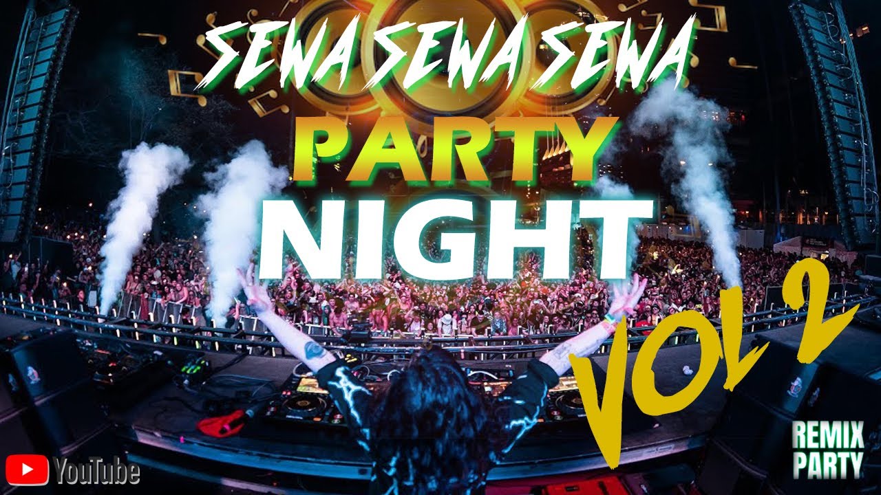 PARTY NIGHT VOL. 2 DJ SEWA SEWA SEWA DUTCH GAK MAU PULANG VVIP BASS ...