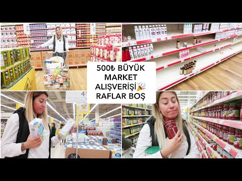 500 TL BÜYÜK MARKET ALIŞVERİŞİ🎉RAFLAR BOŞ HERKES PANİK