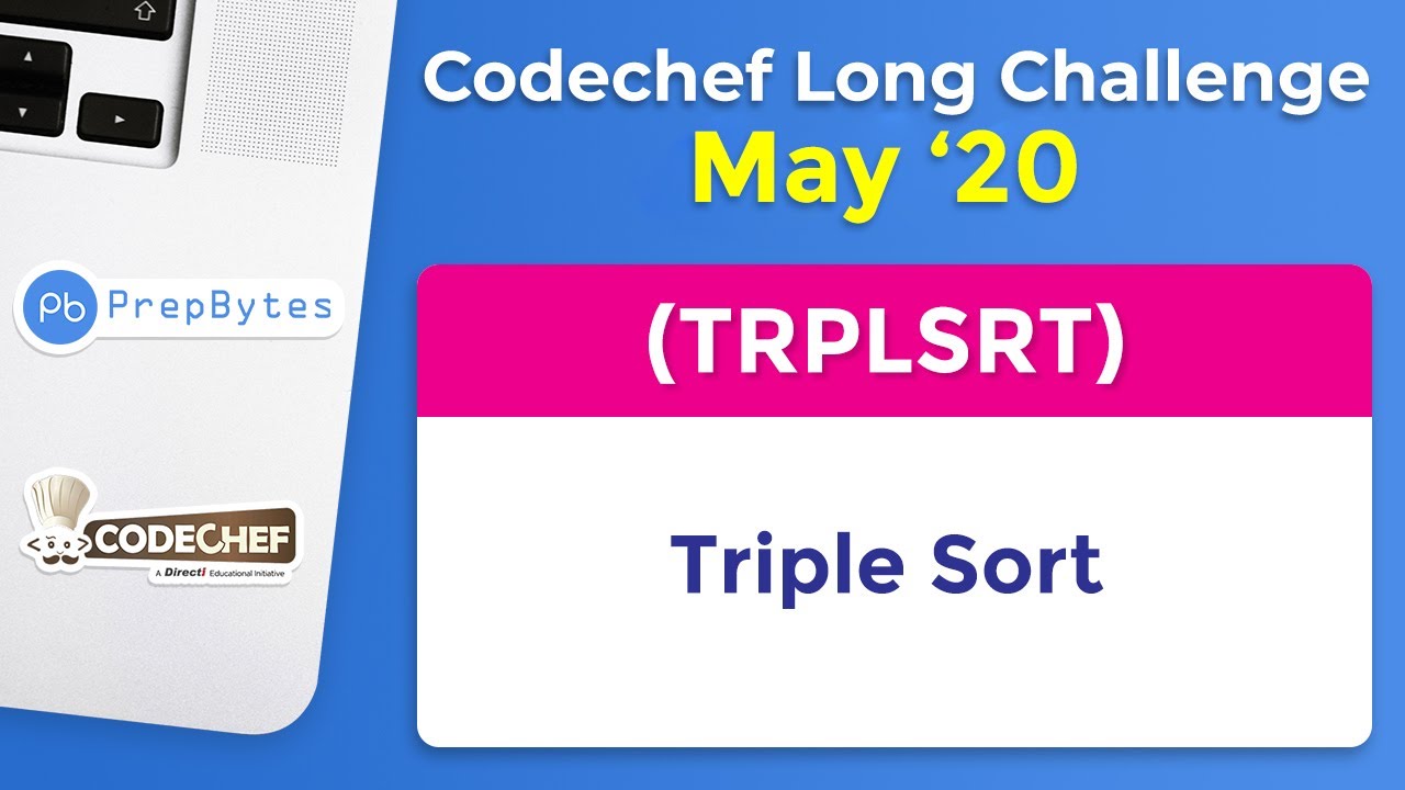 Codechef May Long Challenge 2020 Triple Sort Trplsrt Youtube