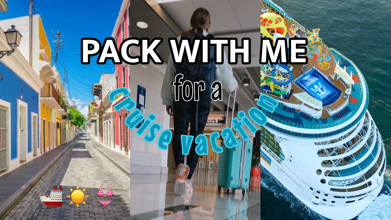 PACK WITH ME FOR A CRUISE! - YouTube