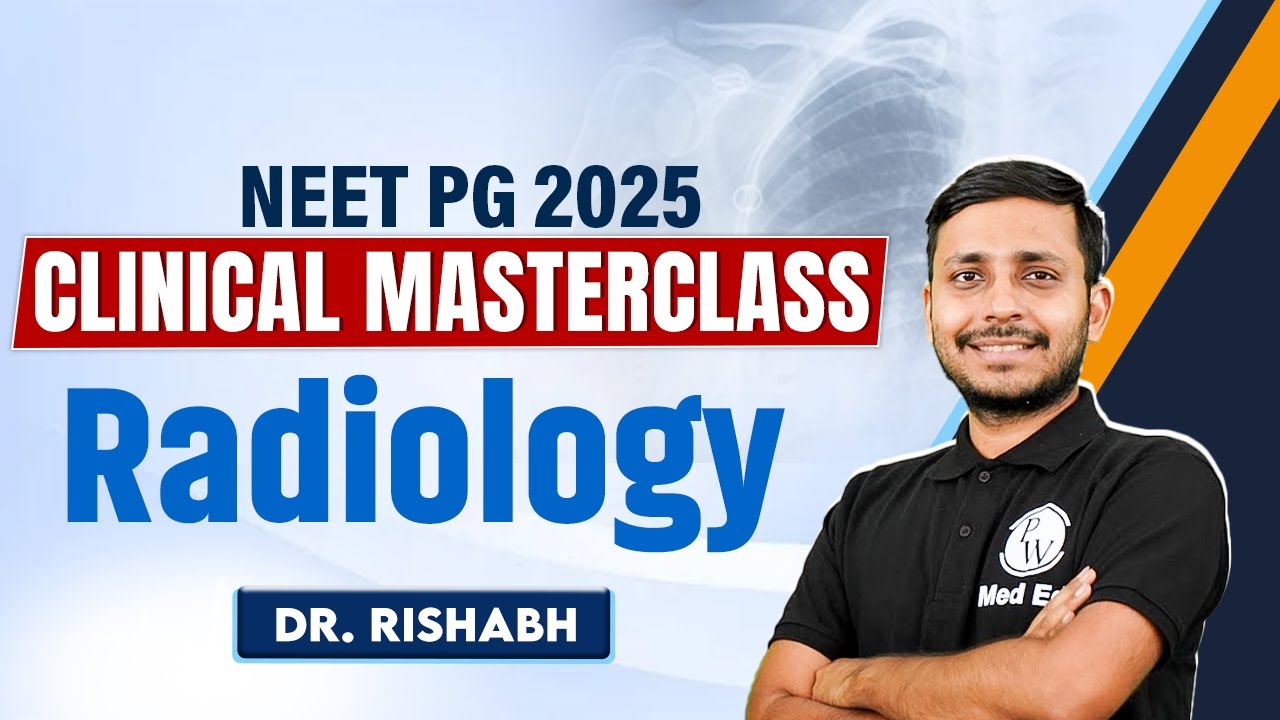 Radiology | Clinical Masterclass Series | Dr. Rishabh | PW MedEd - YouTube
