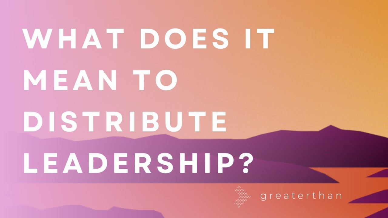 Distributing Leadership: What it Means + 2 Helpful Mindsets | On Topic ...