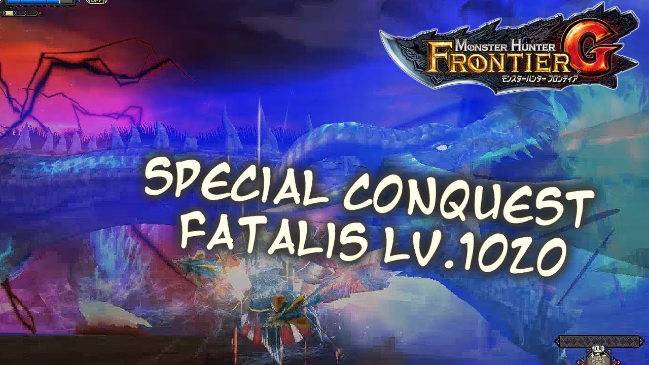 Conquest G 黑龍 Fatalis level 1020 tnx for 100k views :D Monster Hunter ...