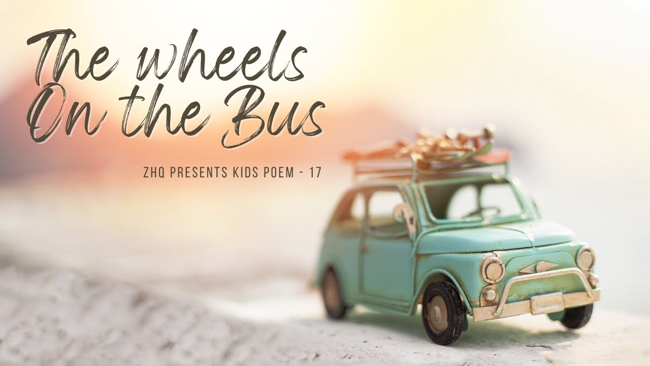 Kids Poem | The Wheels on the Bus | Sing-Along Nursery Rhyme with ...