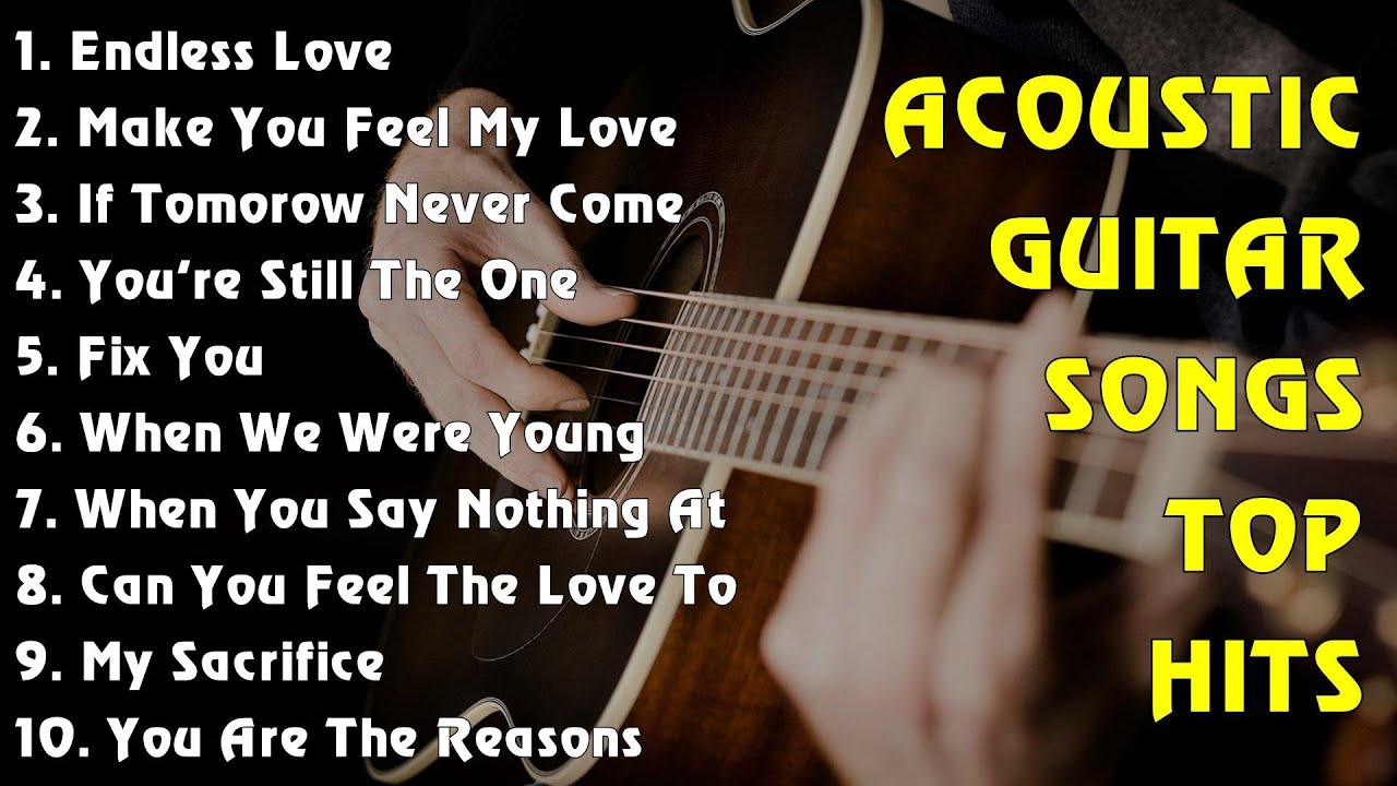ACOUSTIC GUITAR SONGS TOP HITS - YouTube