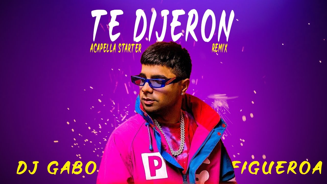 Plan B - Te Dijeron Acapella Starter 98 bpm - DJ GABO FIGUEROA - YouTube