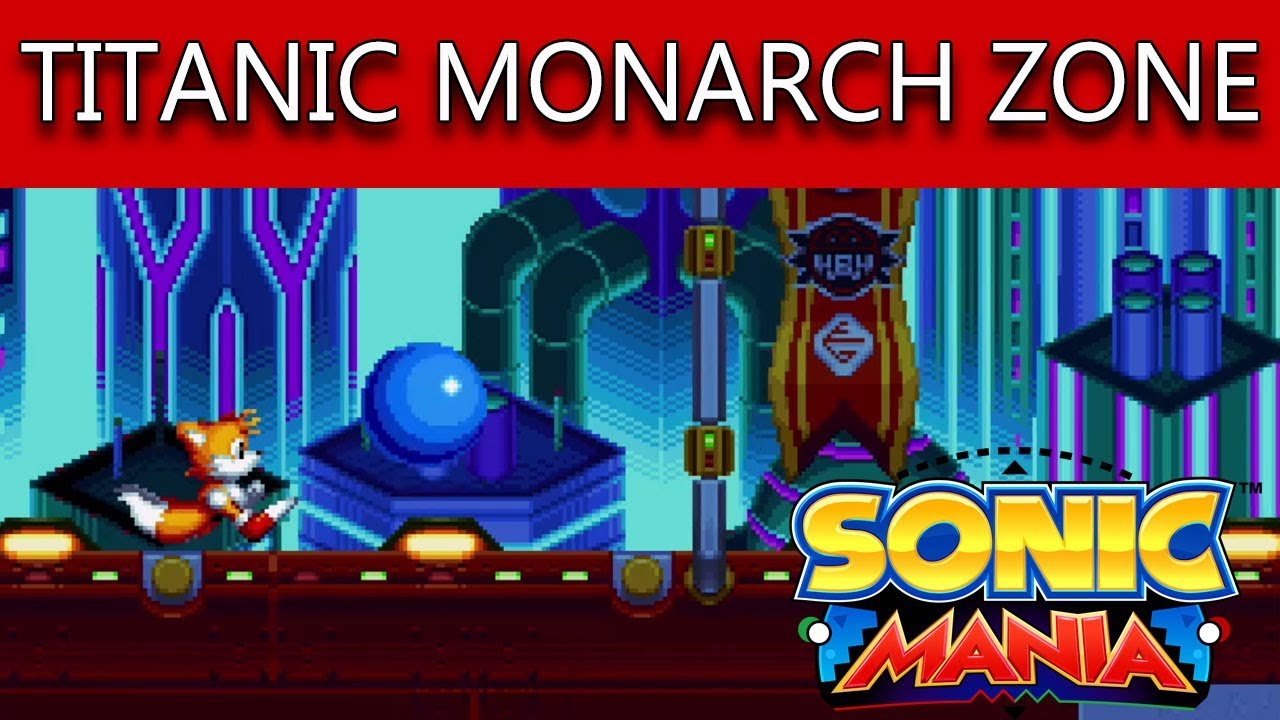 Let's Play Sonic Mania - Titanic Monarch Zone Complete - YouTube