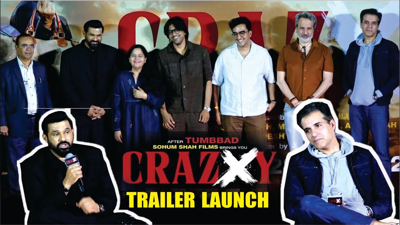 Crazxy | Official Trailer Launch | Trailer Launch Of Sohum Shah Film ...