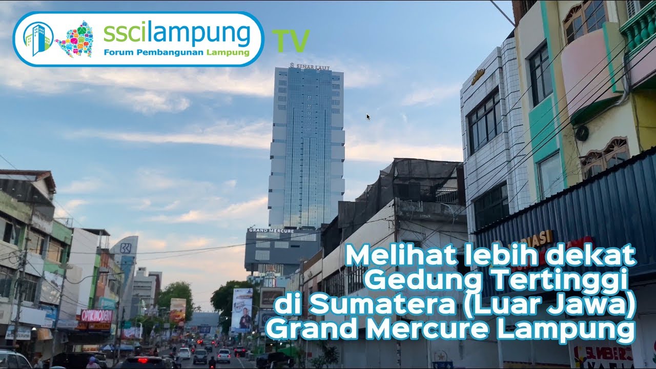 GEDUNG PENCAKAR LANGIT TERTINGGI di SUMATERA DIBUKA, Grand Mercure ...