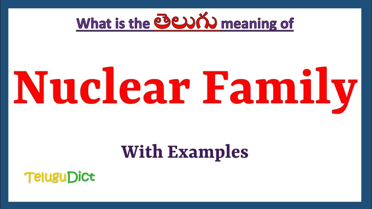 Nuclear Family Meaning In Telugu Nuclear Family In Telugu Nuclear nuclear-family-meaning-in-telugu-nuclear-family-in-telugu-nuclear