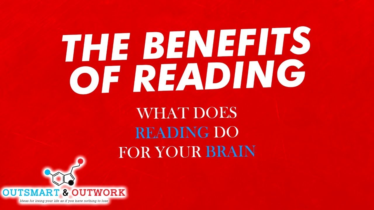 THE BENEFITS OF READING WHAT DOES READING DO FOR YOUR BRAIN YouTube the-benefits-of-reading-what-does-reading-do-for-your-brain-youtube