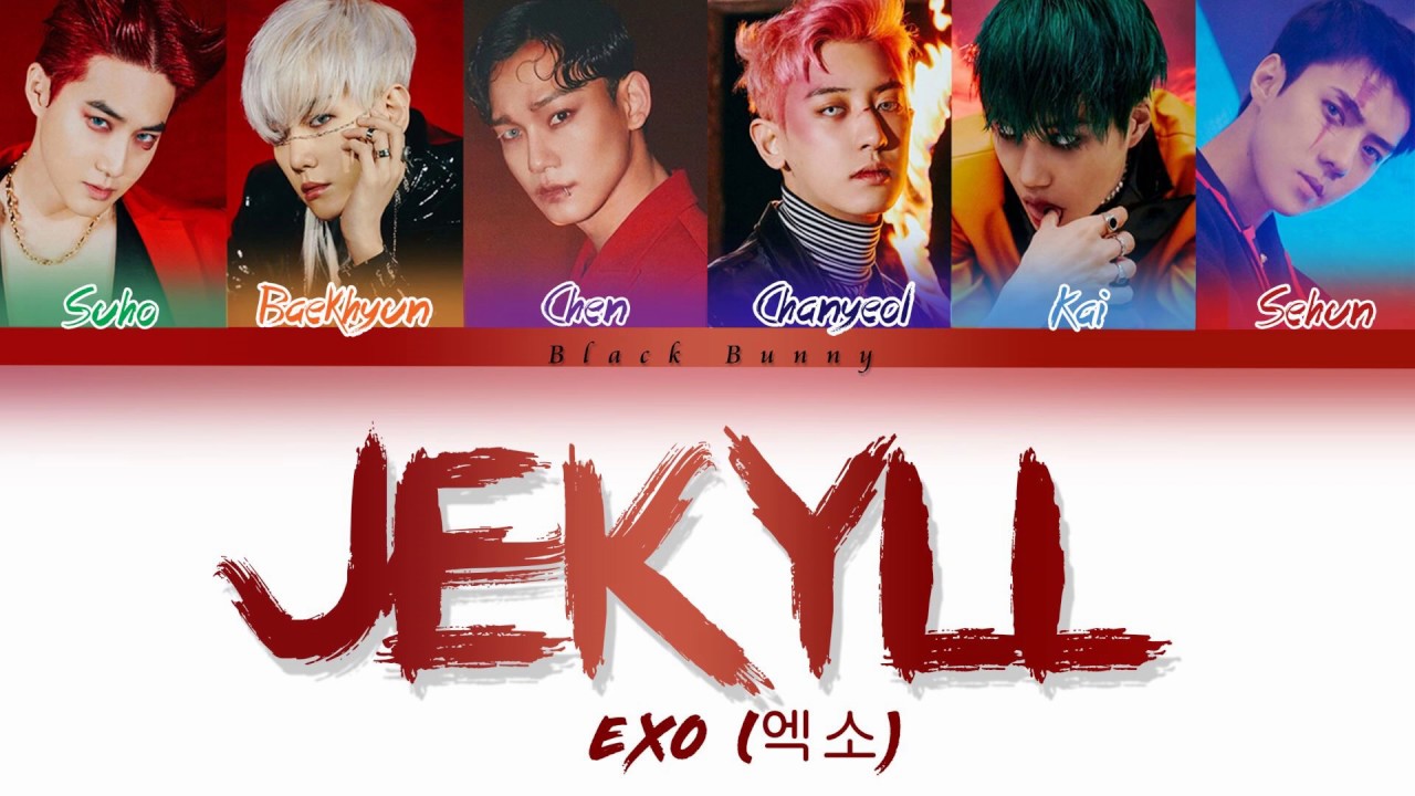 EXO (엑소) - Jekyll (Color Coded Lyrics Han/Rom/Eng/가사) - YouTube
