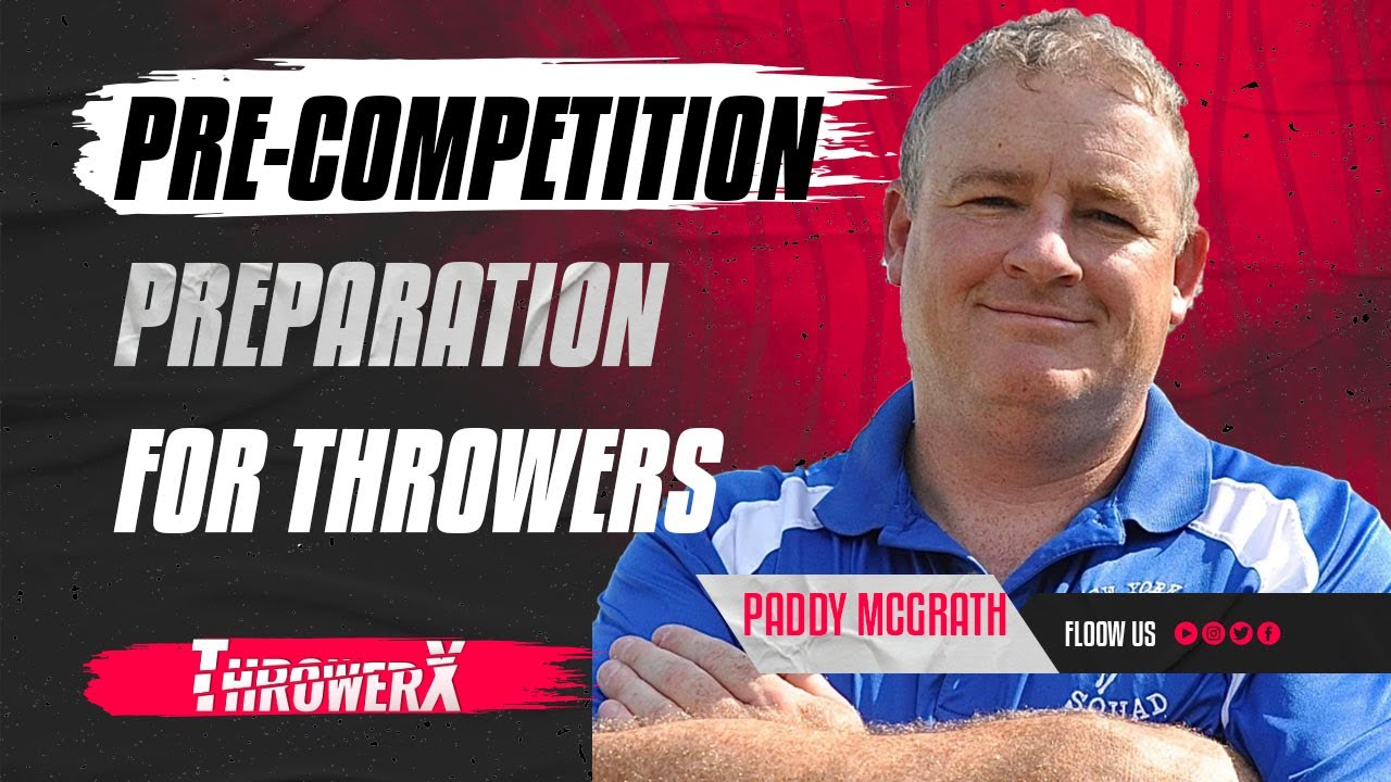 Pre-Competition Preparation for Throwers with Paddy MCgrath & AreteThrowsNation - YouTube
