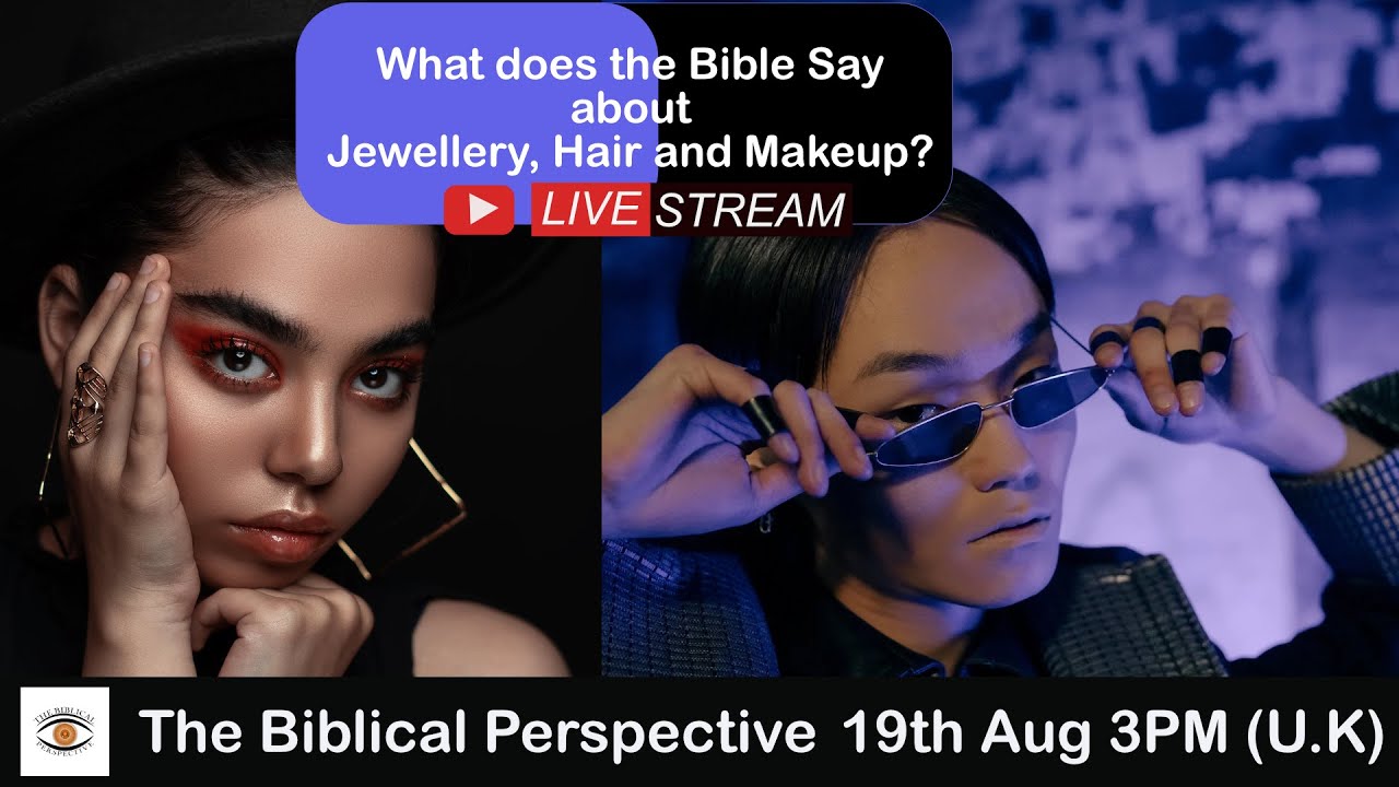 What does the Bible say about Jewellery, Hair and Makeup - The Biblical ...