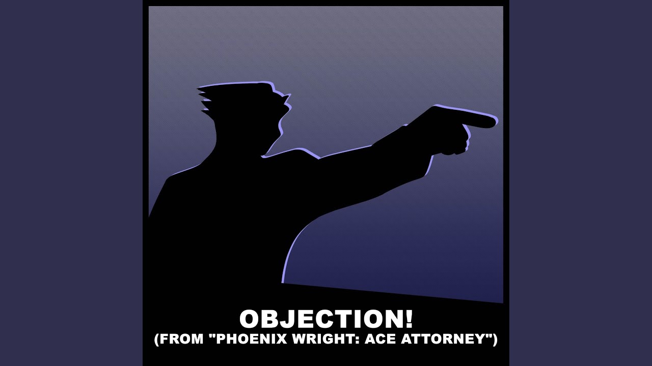 Objection! (From "Phoenix Wright: Ace Attorney") - YouTube