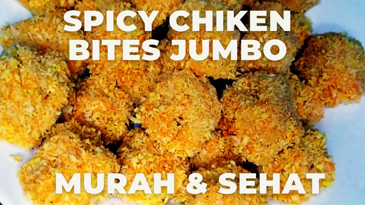 SPICY CHICKEN BITES MCD JUMBO, RESEPNYA MUDAH DAN RASANYA BIKIN NAGIH ...