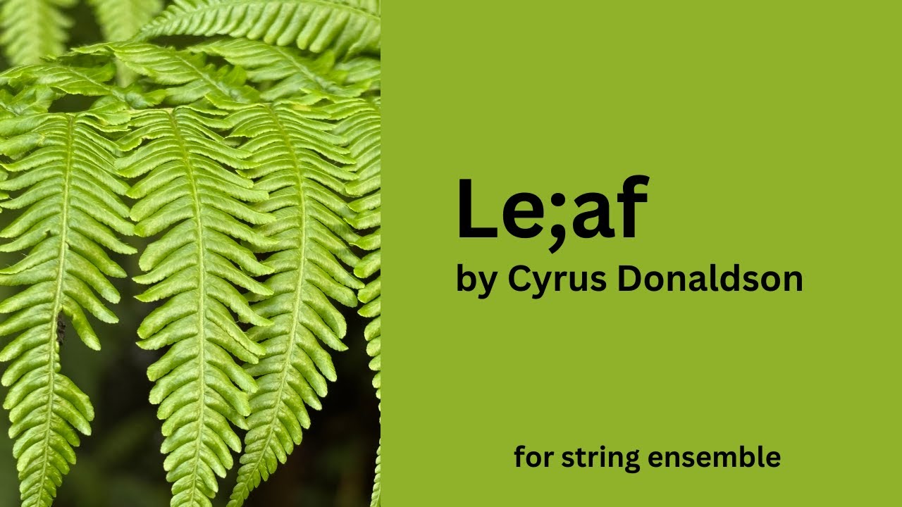 Le;af by Cyrus Donaldson - YouTube
