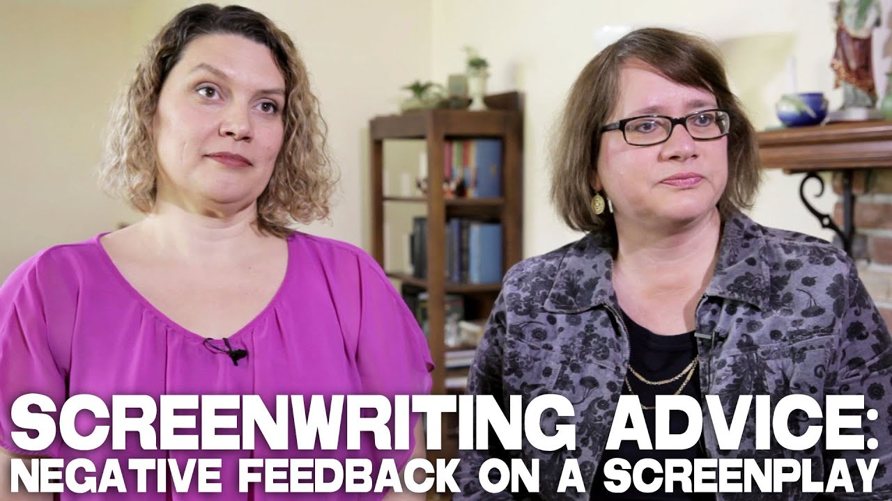 How A Screenwriter Can Cope With Negative Feedback On Their Screenplay ...