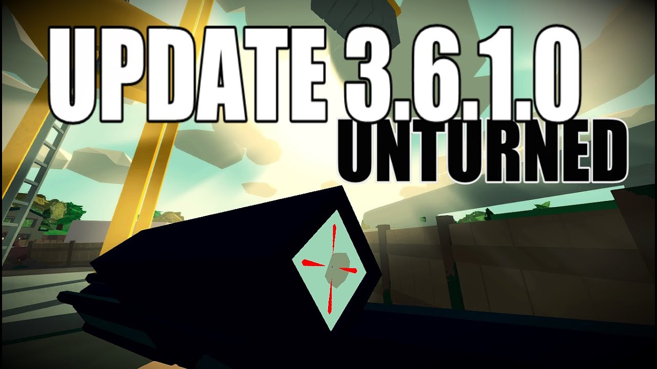 UNTURNED 3.6.1.0 UPDATE - New Railgun (ShadowStalker) Sounds and More ...