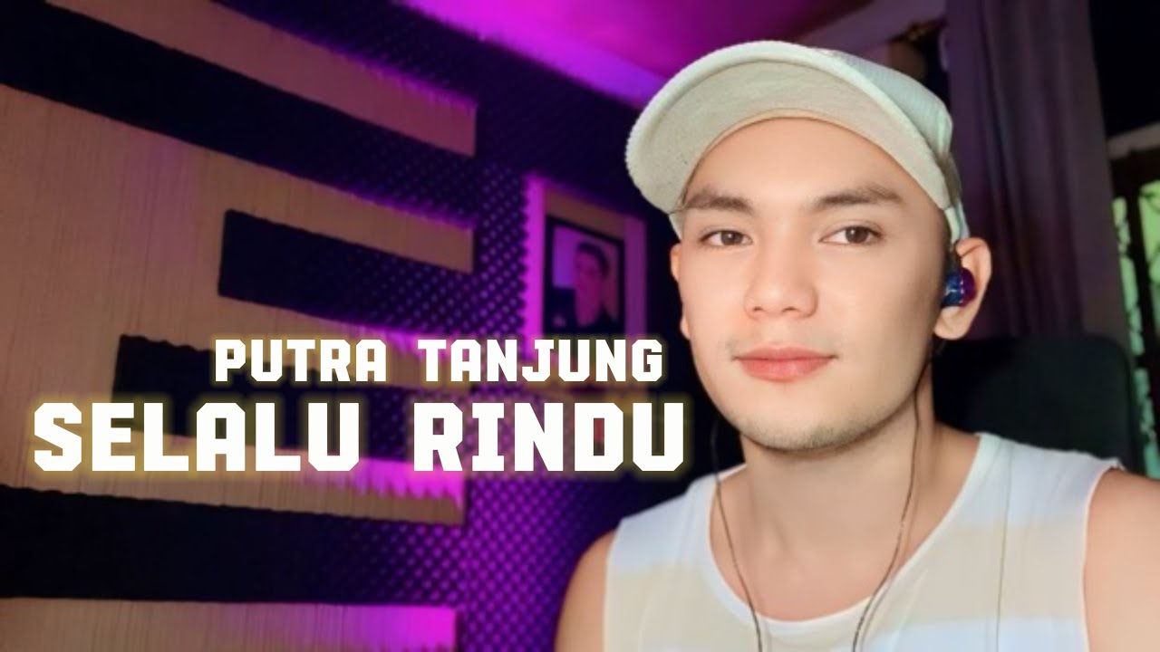 Selalu Rindu - Rita Sugiarto (cover by Putra Tanjung) - YouTube