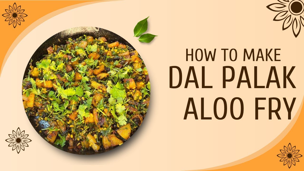 How to make Dal Palak Allo Fry|| Siri Channel || Food Videos|| Indian ...