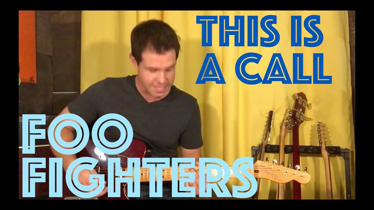 Guitar Lesson: How To Play This Is A Call By Foo Fighters - YouTube
