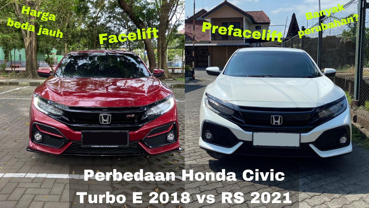 Perbedaan Honda Civic Turbo Hatchback E 2018 vs RS Facelift 2021 ...