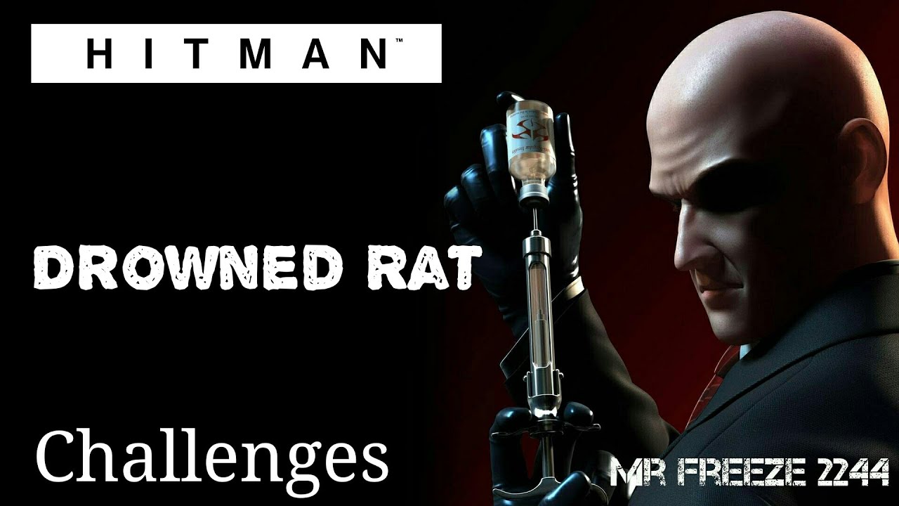 HITMAN - Paris - Drowned Rat - Challenge - YouTube
