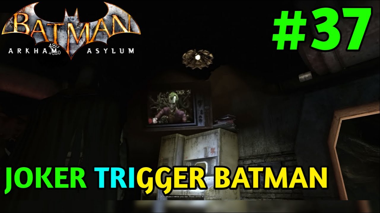 JOKER TRIGGER BATMAN #37 | BATMAN ARKHAM ASYLUM #gaming # ...