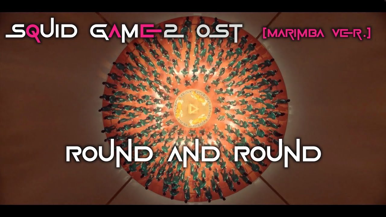 둥글게 둥글게 - 오징어게임2 OST (Marimba Ver.) | Mingle Game Song "round and Round ...