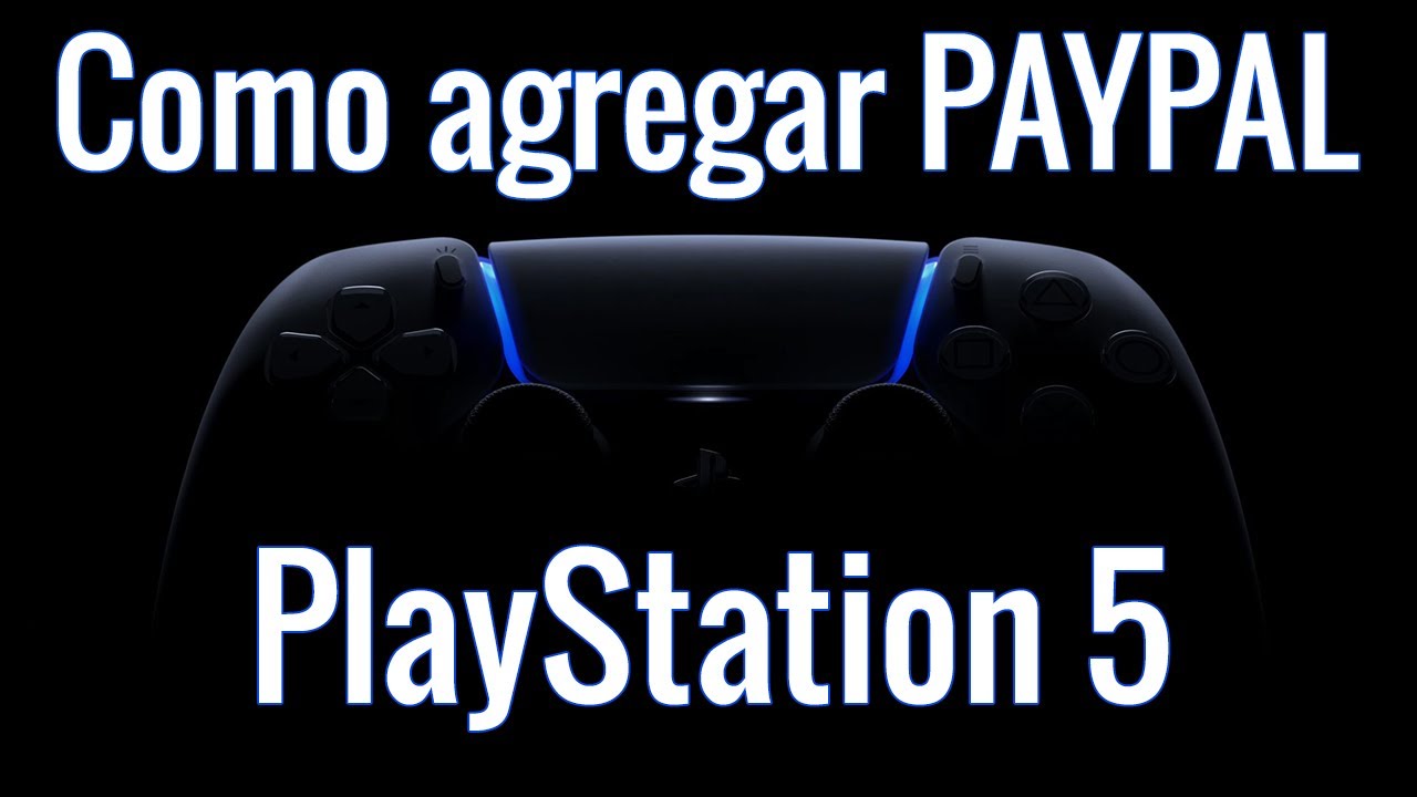 Como agregar una cuenta paypal a PS5 poner paypal en PS5 - YouTube