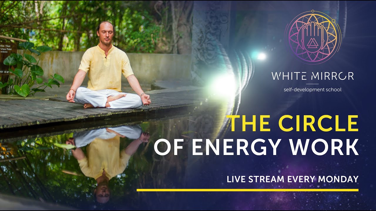 The Circle of Energy Work №3 - YouTube