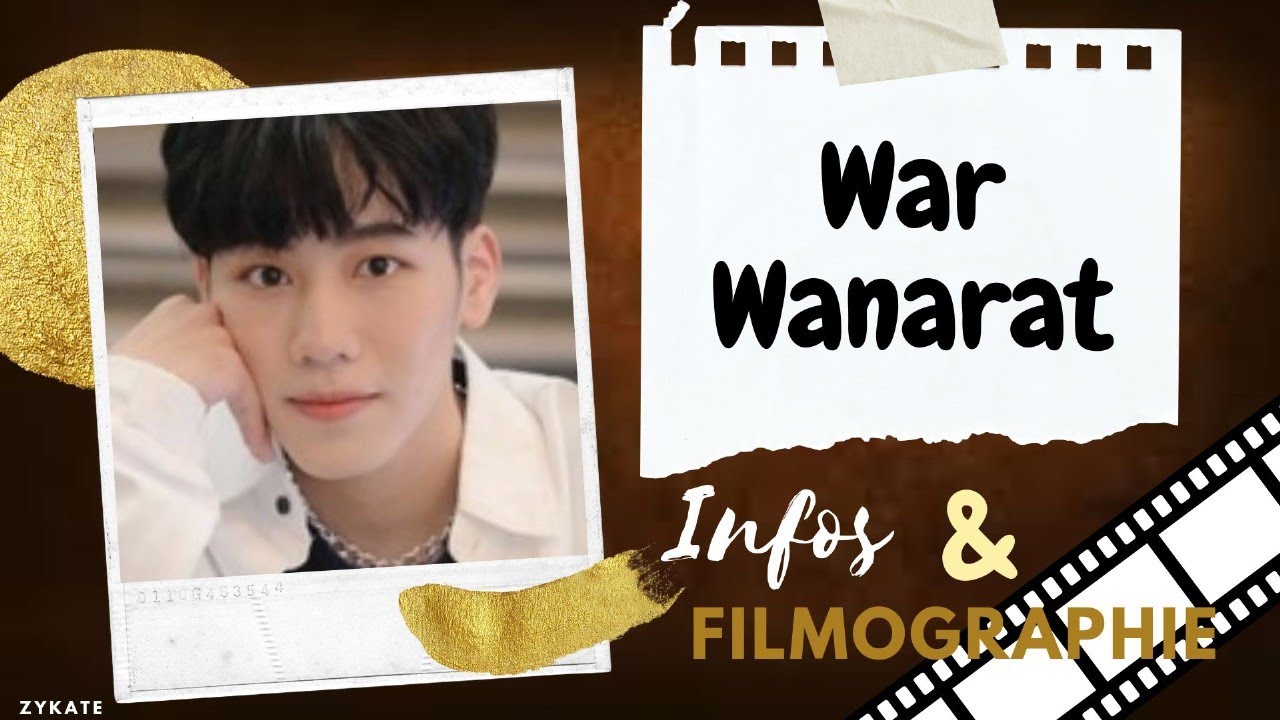 War Wanarat - Infos & Filmographie - Zykate - YouTube